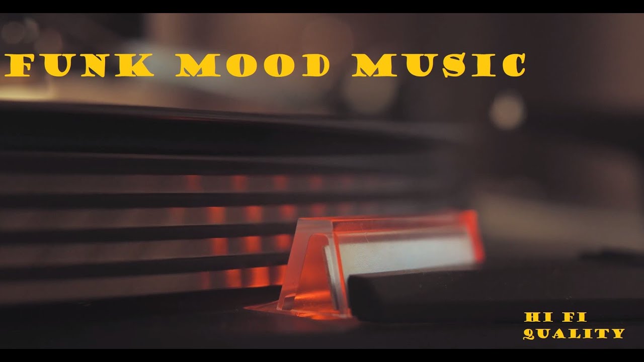 Funk mood music. Enjoy music. Relax. - YouTube