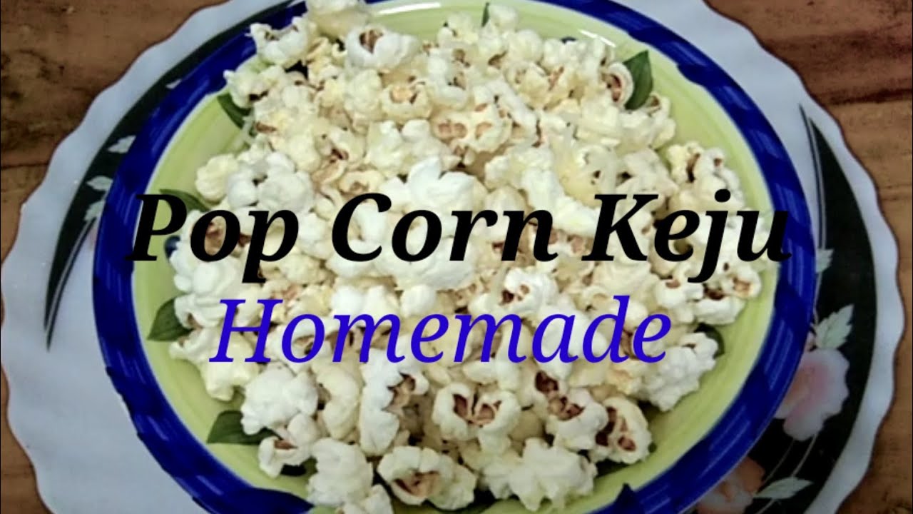 CARA MEMBUAT POPCORN KEJU - YouTube