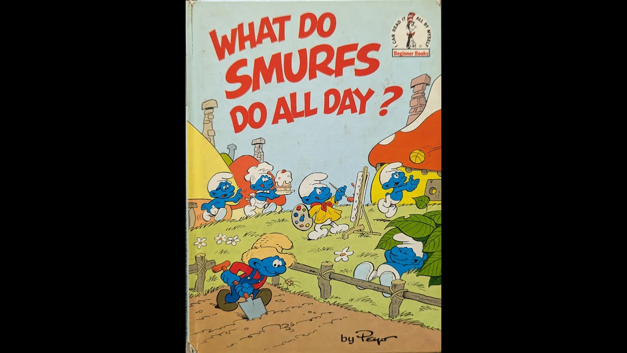 What Do Smurfs Do All Day? - Read Aloud - YouTube