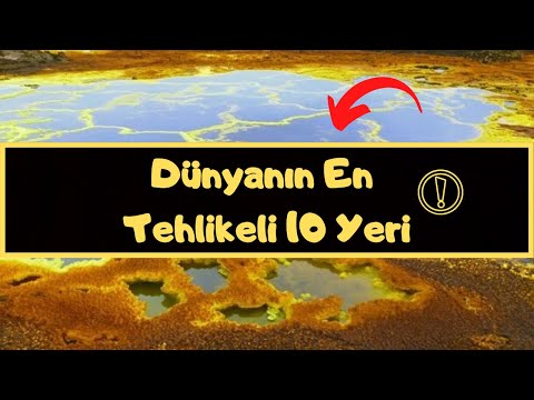 Dünyanın En Tehlikeli 10 Yeri(Asla Ziyaret Etmemeniz Gereken 10 Yer)