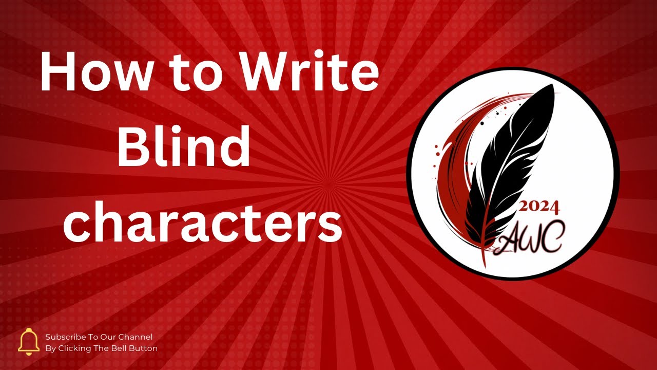 Dos & Don’ts of Writing for a Blind Character - YouTube