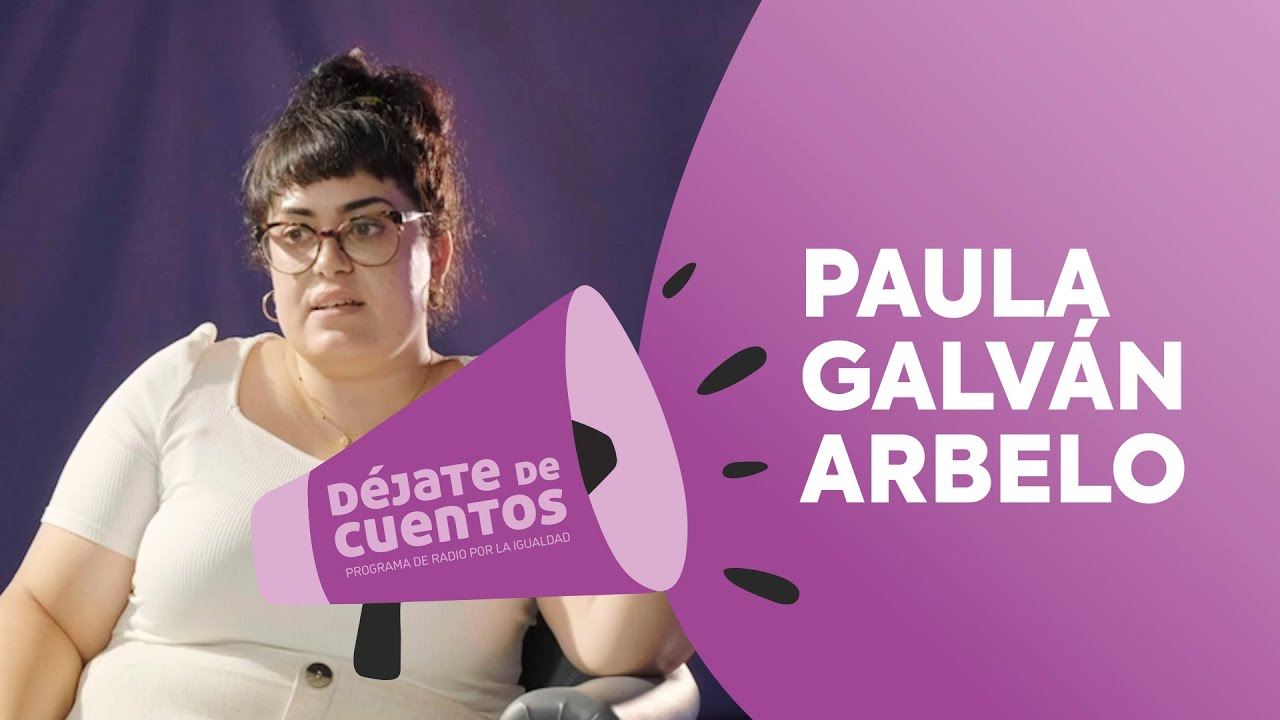 Paula Galván Arbelo. Déjate de Cuentos - YouTube