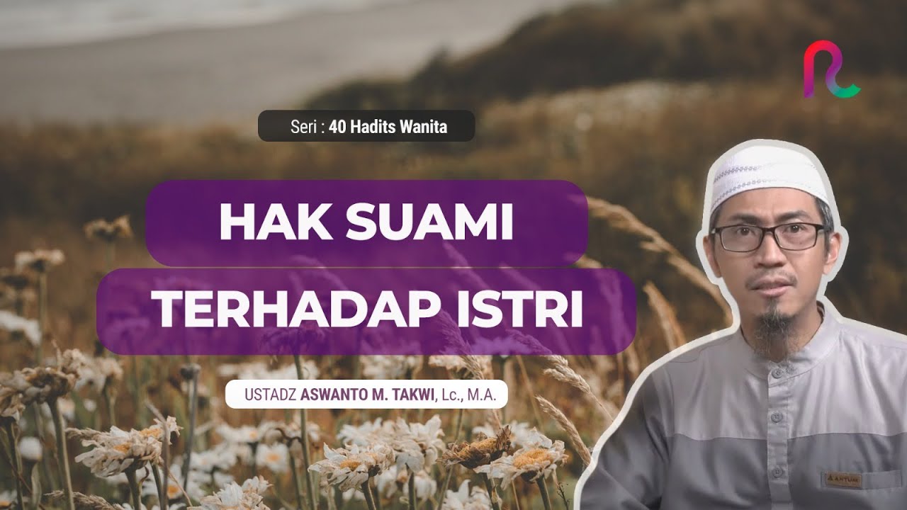 Hak Suami Terhadap Istri || Kitabul Arbain An-Nisaiyah [40 Hadits ...