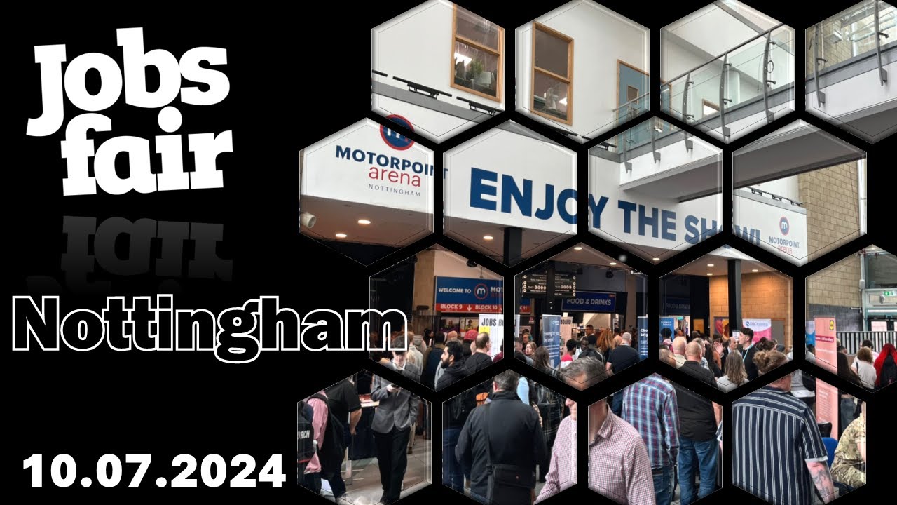 Nottingham Jobs Fair - 10/07/2024 - YouTube