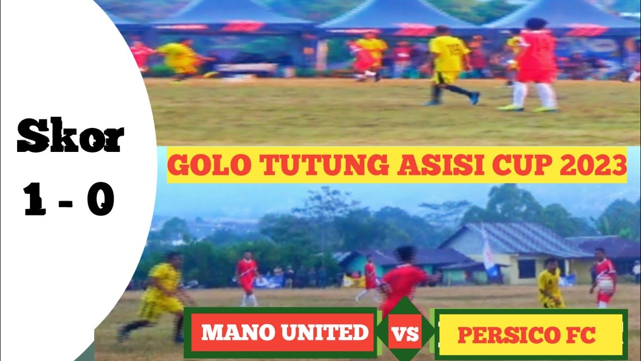 Tim Beda Kab. Mano United Matim vs Persico FC ||Menang Tipis skor (1-0 ...