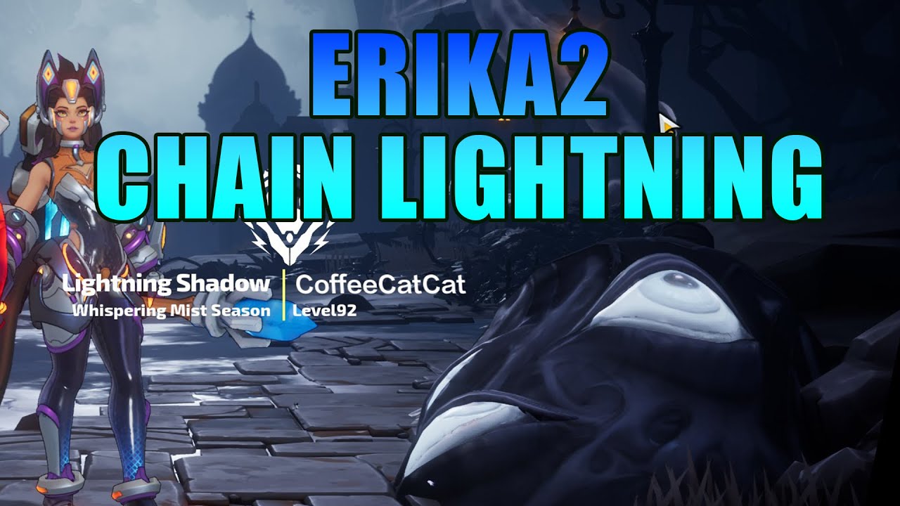 Erika Lightning Shadow - Chain Lightning Build Guide - Erika2 Mid Gear ...