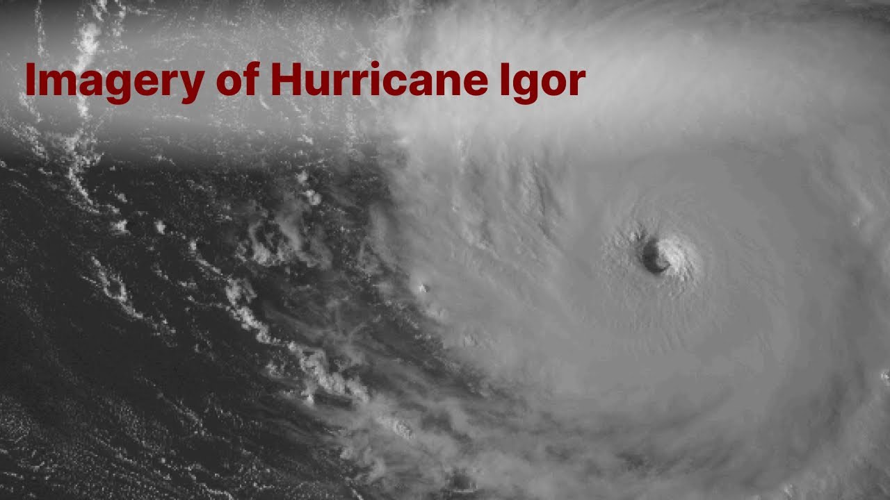 4K Satellite Loops of Hurricane Igor (2010) - YouTube