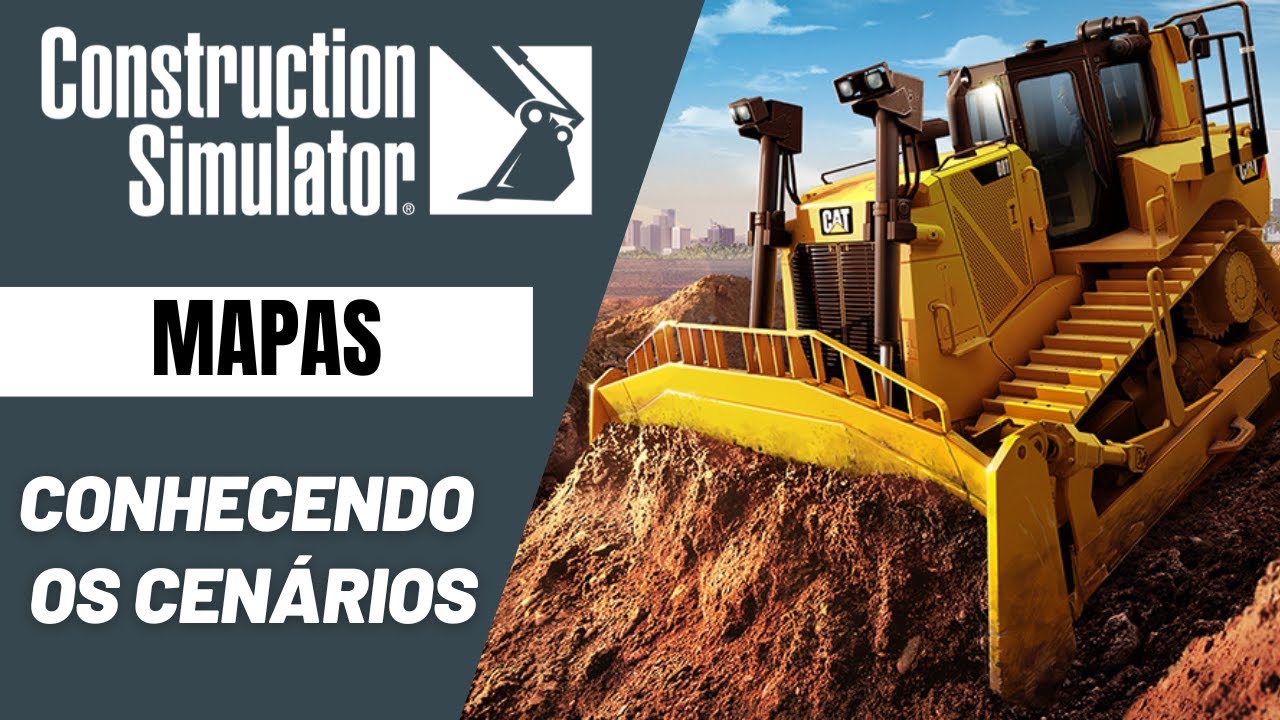# 04 - Conhecendo os Mapas e Cenários que Há no Construction Simulator ...