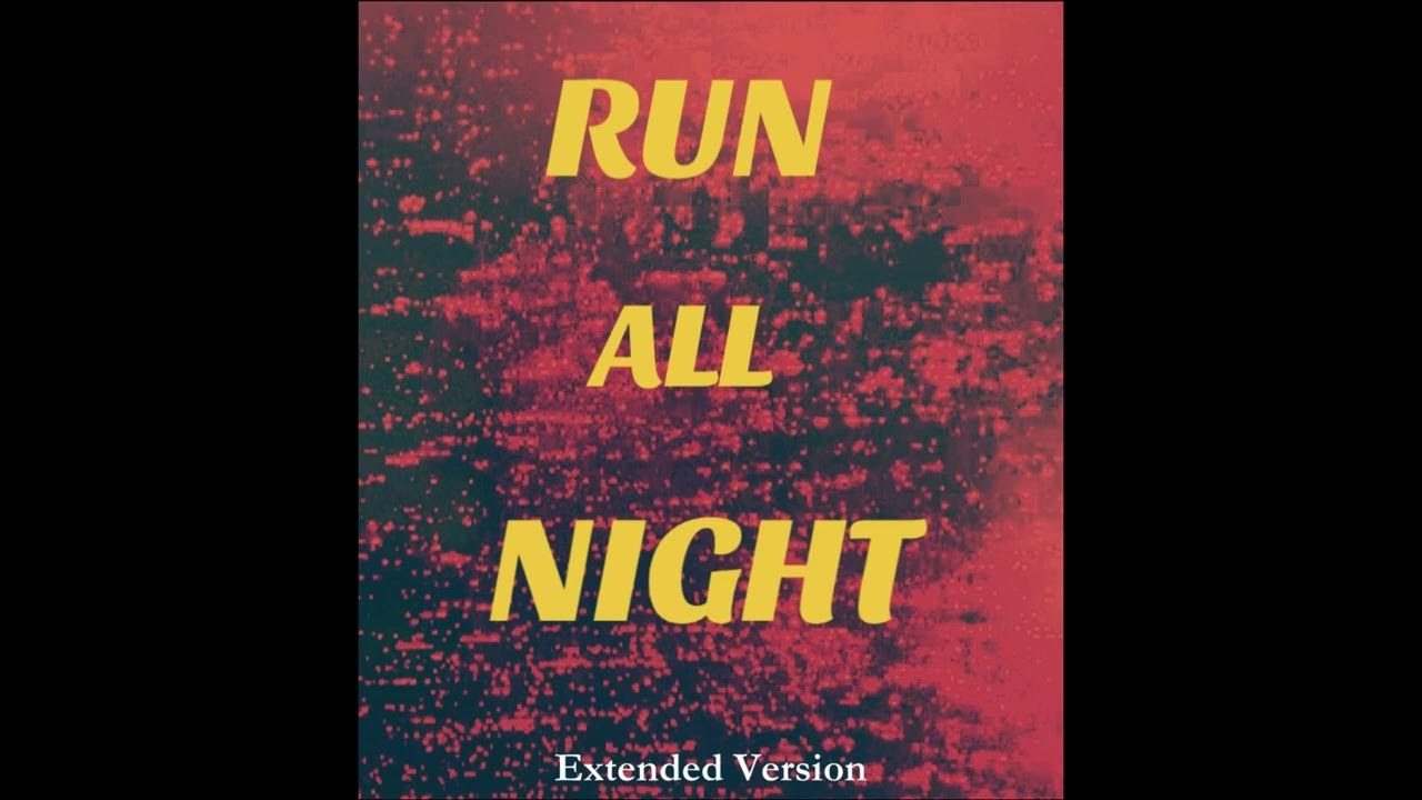 Daniel Lah - Run All Night (Extended Version) - YouTube