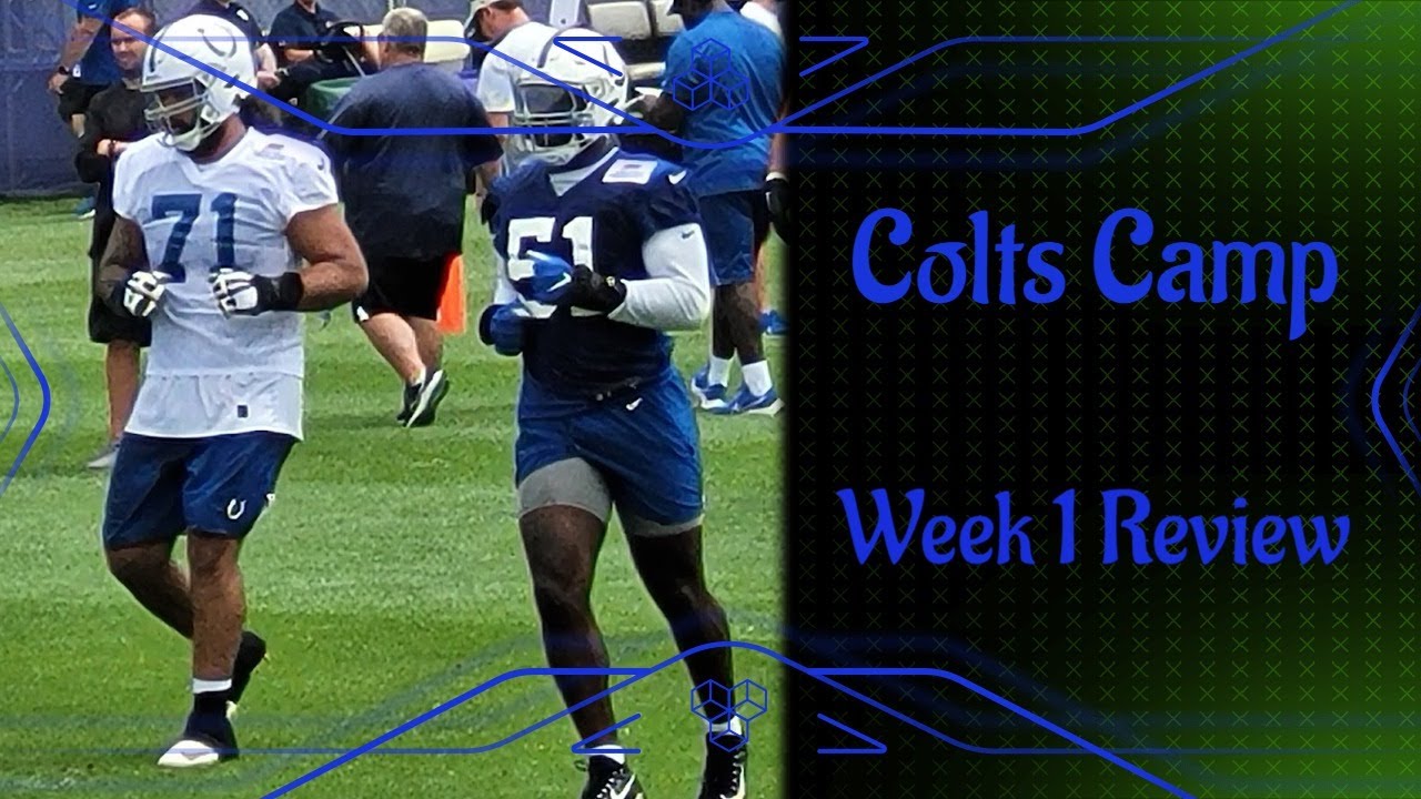 Colts Training Camp (Week 1 Review) - YouTube