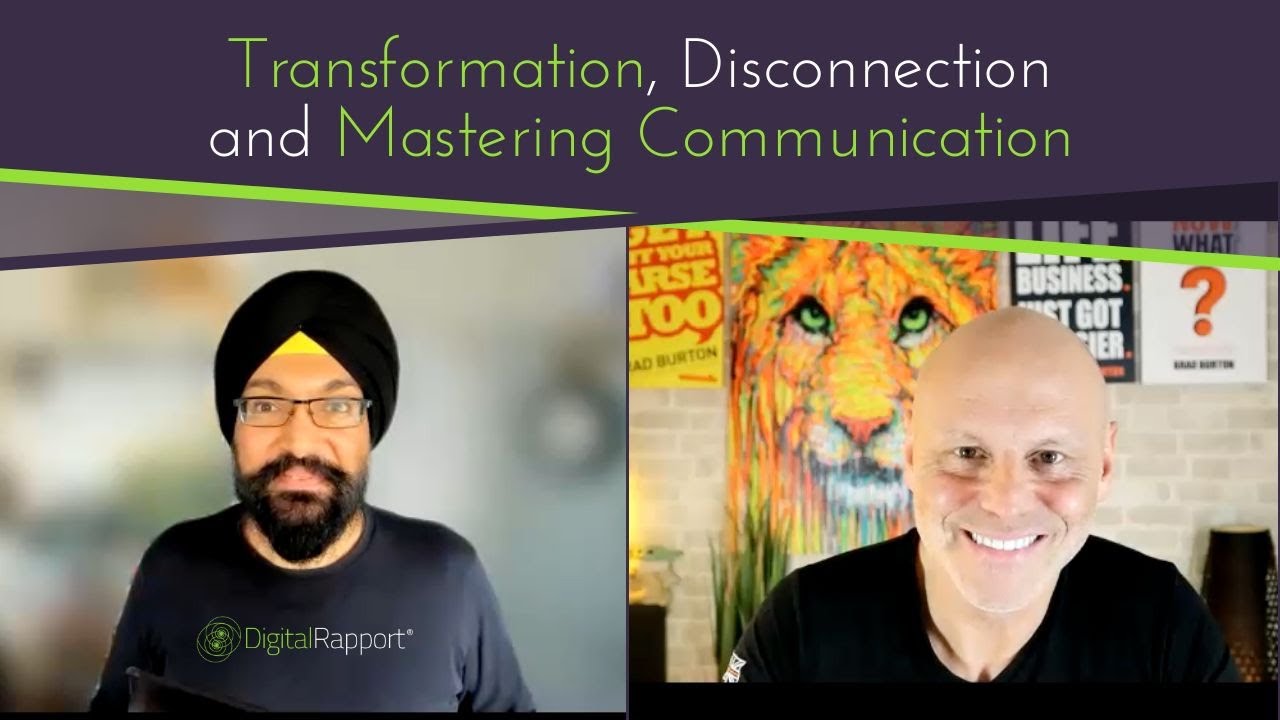 Transformation, Disconnection, and Mastering Communication with Brad ...