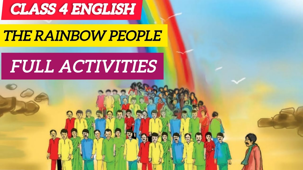 CLASS 4 ENGLISH THE RAINBOW PEOPLE FULL ACTIVITIES🌈🌈🌈 - YouTube