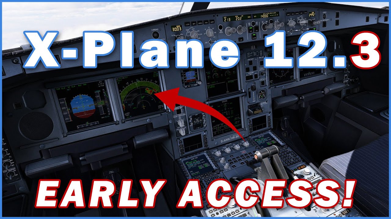 EARLY ACCESS X-Plane 12.3! We Have WEATHER! - YouTube