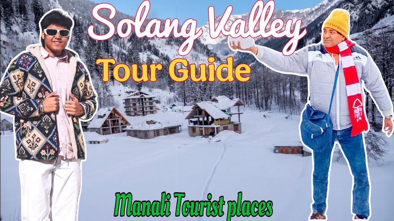 Solang Valley Manali | Solang Valley Trip | Manali Tourist Places ...