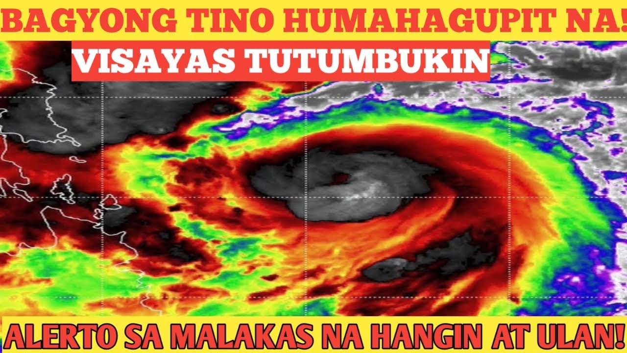TYPHOON TINO NANALASA SA VISAYAS |BAGYONG "TINO" FORECAST TRACK TODAY ...