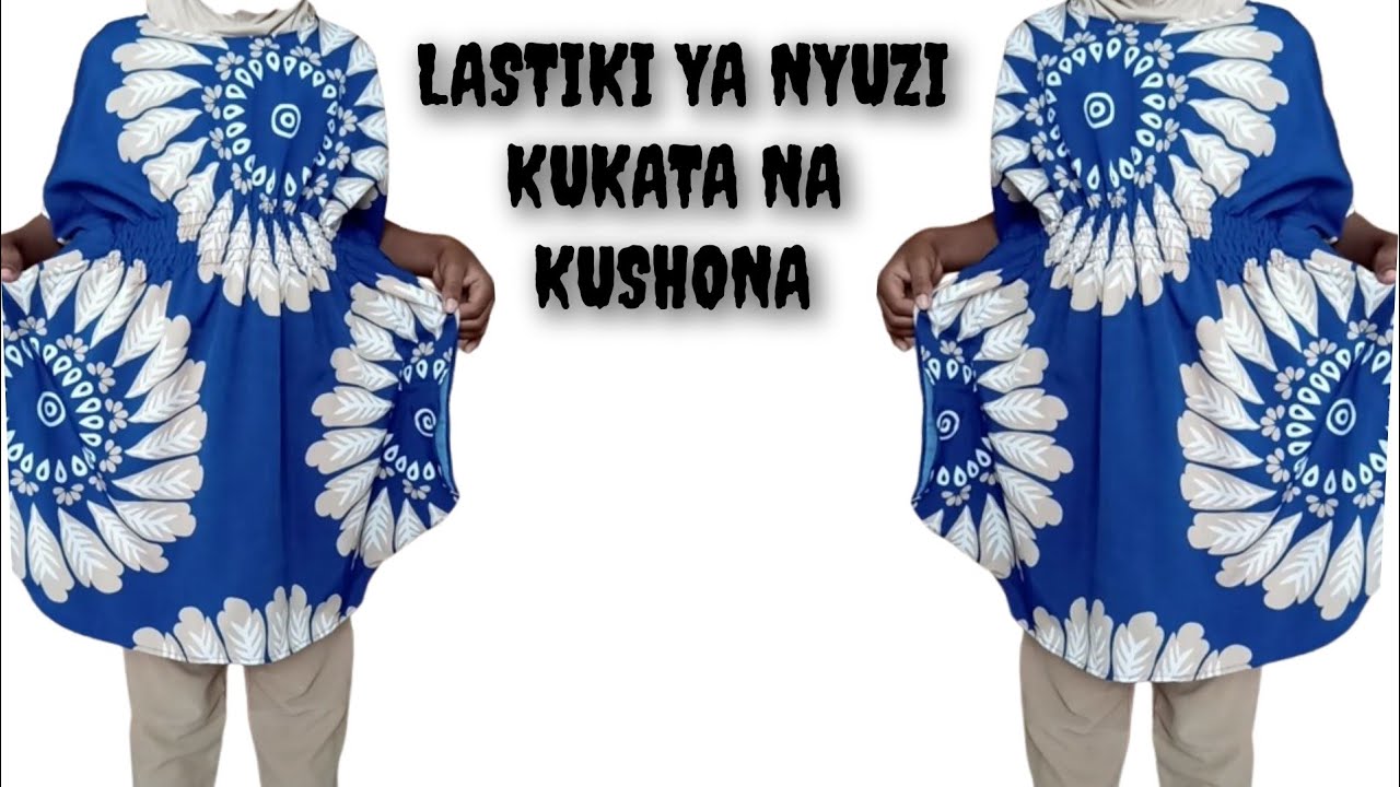 Jinsi ya Kukata na Kushona Guberi/Dera ya Lastiki ya Nyuzi ...