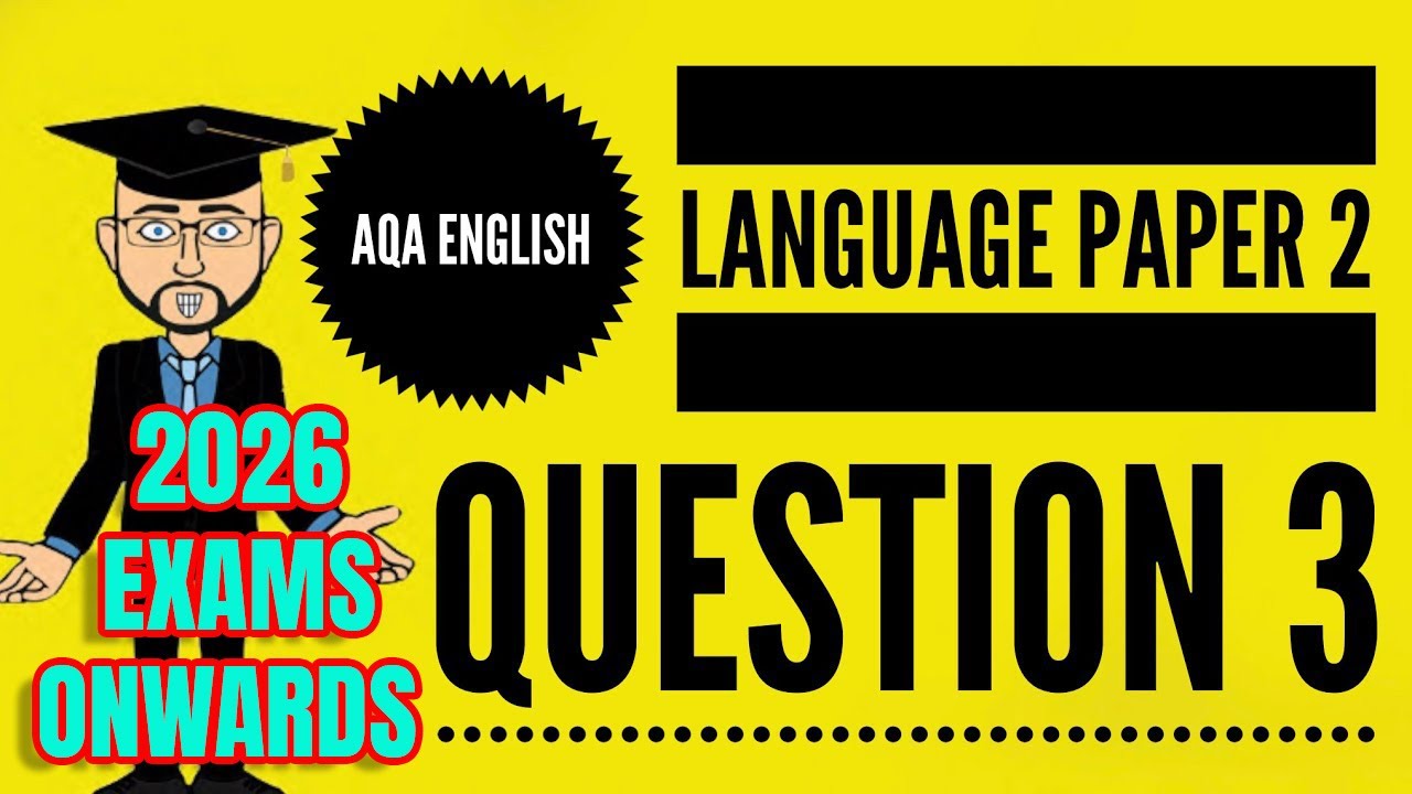 AQA English Language Paper 2 Question 3 (2026 Onwards) - YouTube