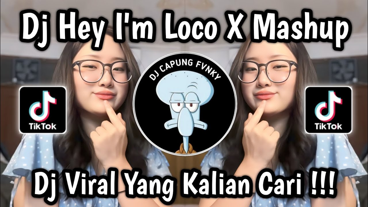 DJ HEY I'M LOCO X MASHUP OLD ‎VIRAL TIKTOK 2025 🔥 - YouTube