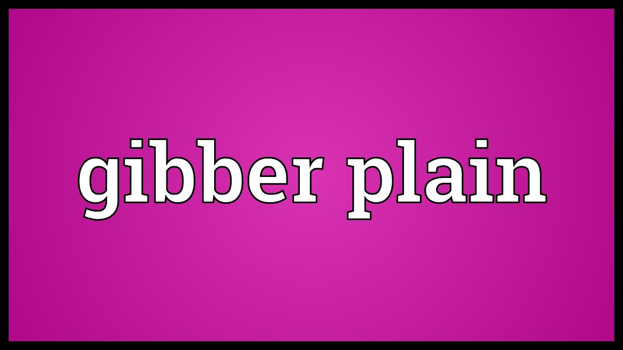 Gibber plain Meaning - YouTube