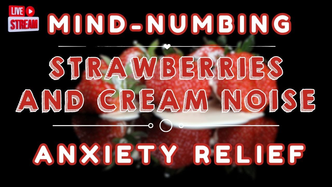 Mind Numbing Strawberries and Cream Noise | BLACK SCREEN | Study, Sleep ...