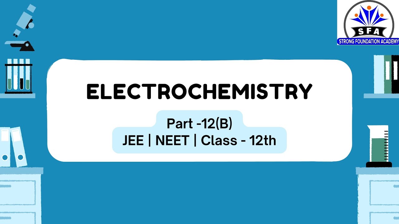 Electrochemistry Part- (12B), JEE |NEET |, Class 12th @sfapatna6822 ...