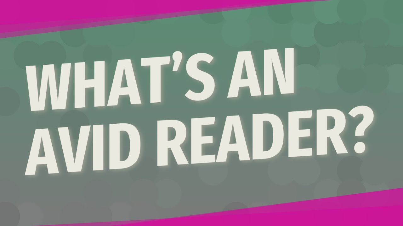 What’s an avid reader? - YouTube