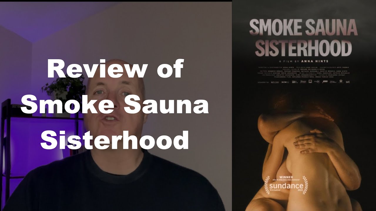 Smoke Sauna Sisterhood (2023) - Anna Hints (MOVIE REVIEW) - YouTube