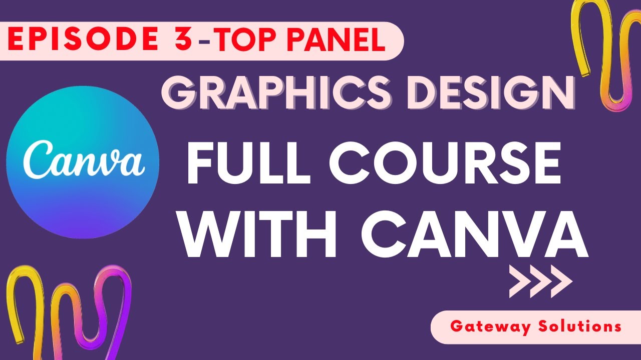Canva Graphics Design | For Beginners Course | Top Panel #canva # ...