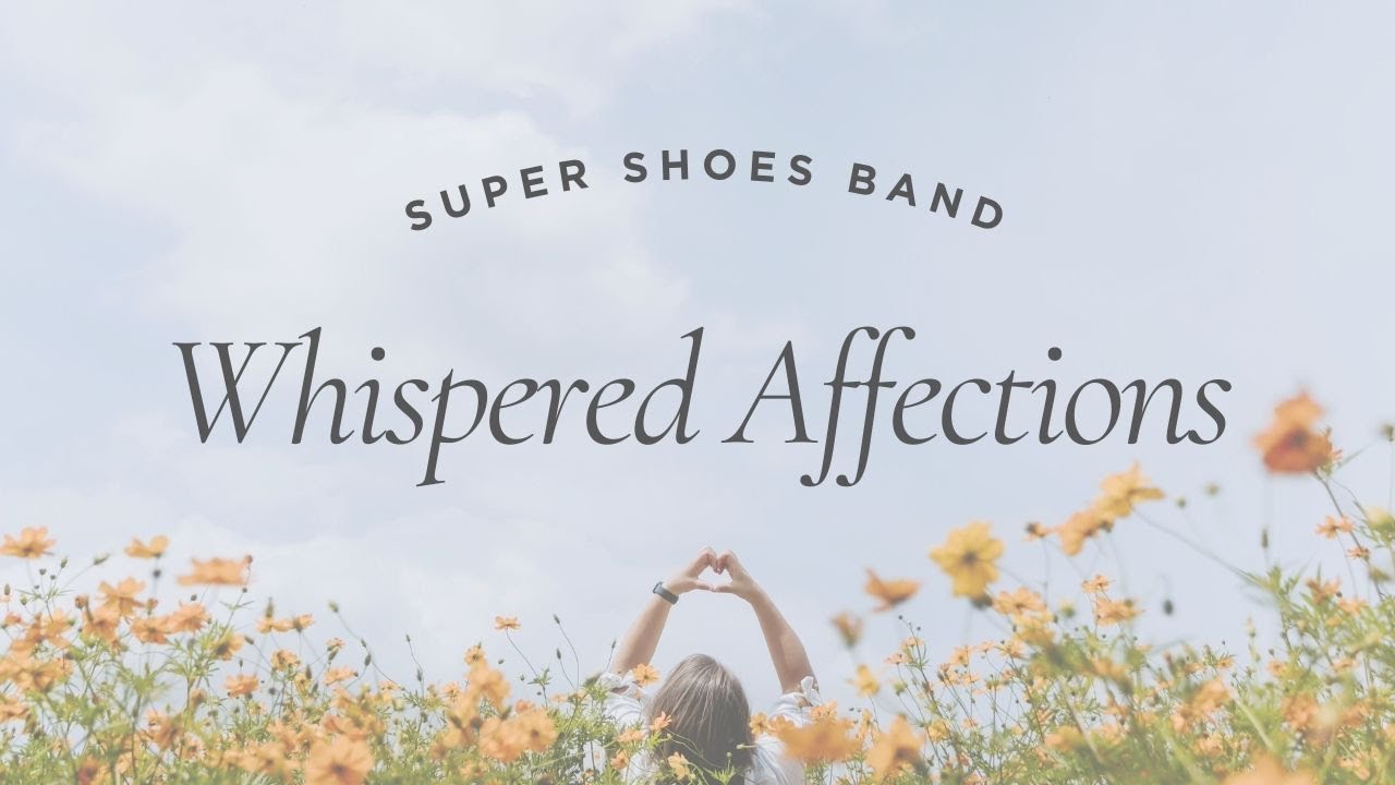 Whispered Affections - Original folk song by SSB, Singer song writer ...