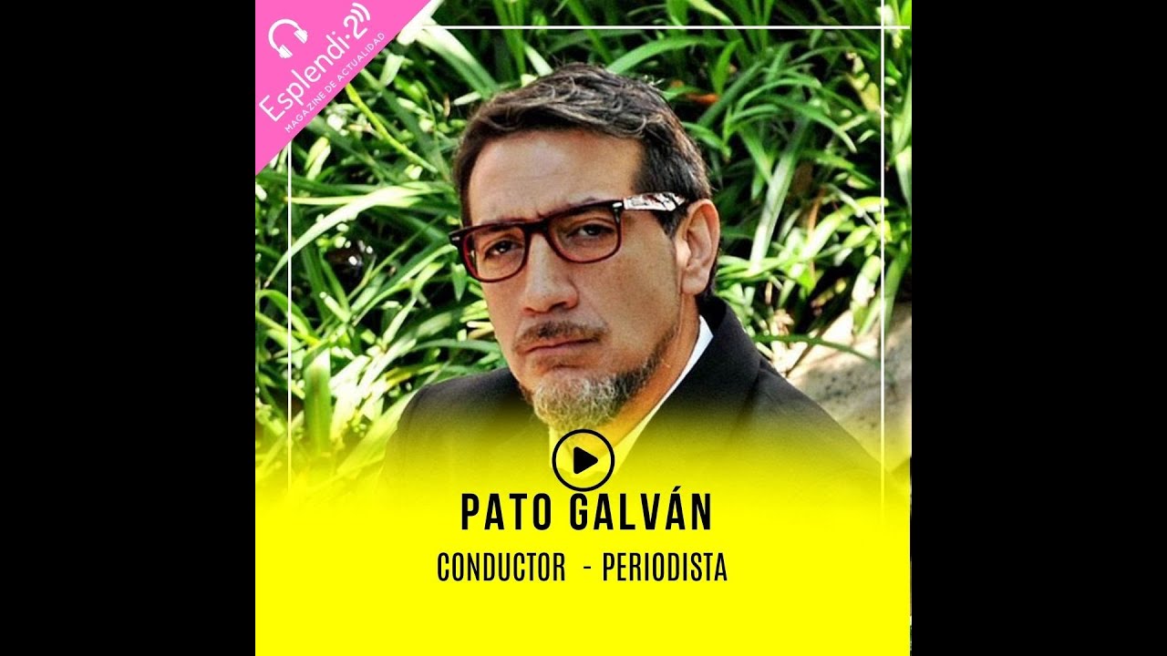 Entrevista- Pato Galván - YouTube