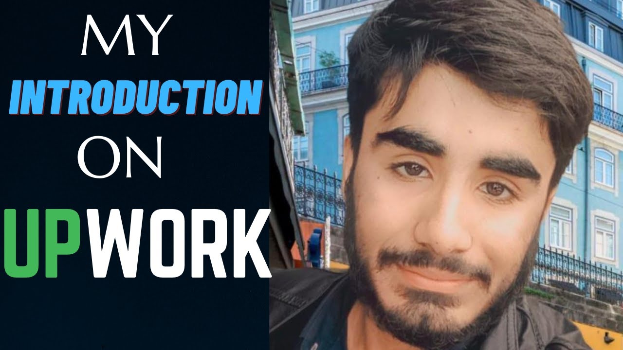 MY UPWORK INTRODUCTION - YouTube