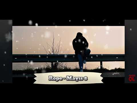 Rope - Mayıs 8 ( Tiktokta Patlayan Mix )