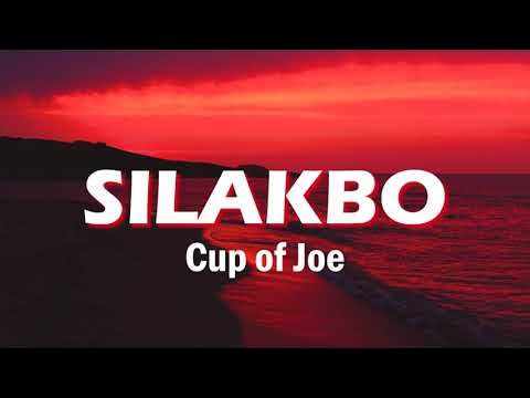 Cup of Joe - Silakbo (Lyrics) - YouTube