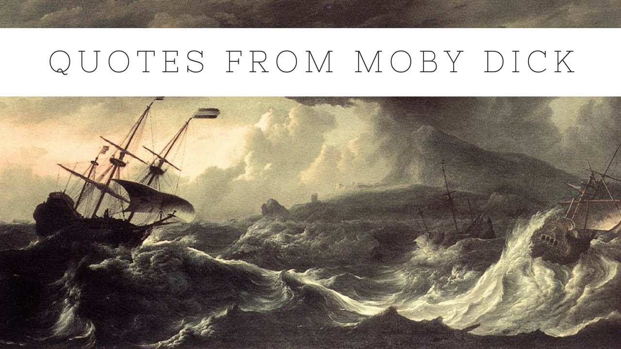 Quotes From Moby Dick By Herman Melville - YouTube Quotes From Moby Dick By Herman Melville - YouTube