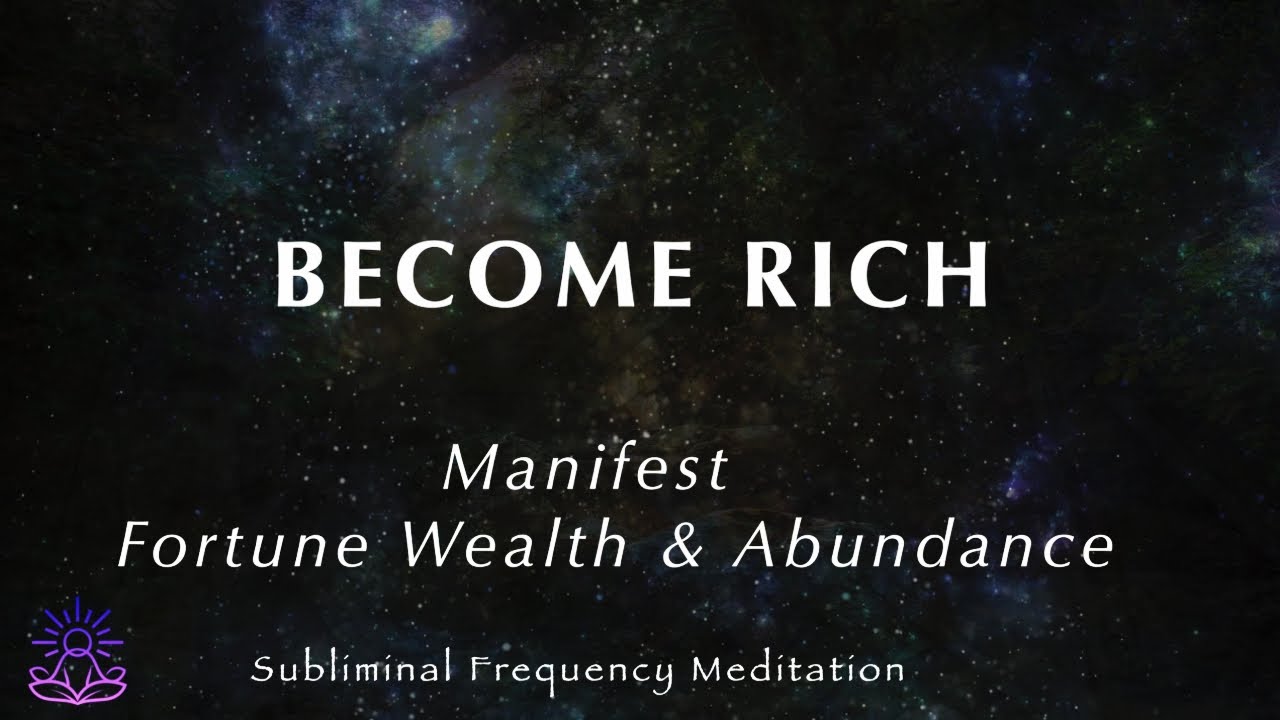 BECOME RICH | Prosperity Mindset | 888 Hz Manifest Fortune Wealth & Abundance Subliminal ...