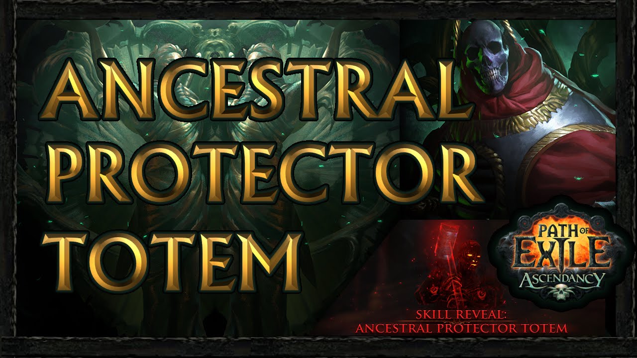 Path of Exile: New Ascendancy Skill! Ancestral Protector Totem - YouTube