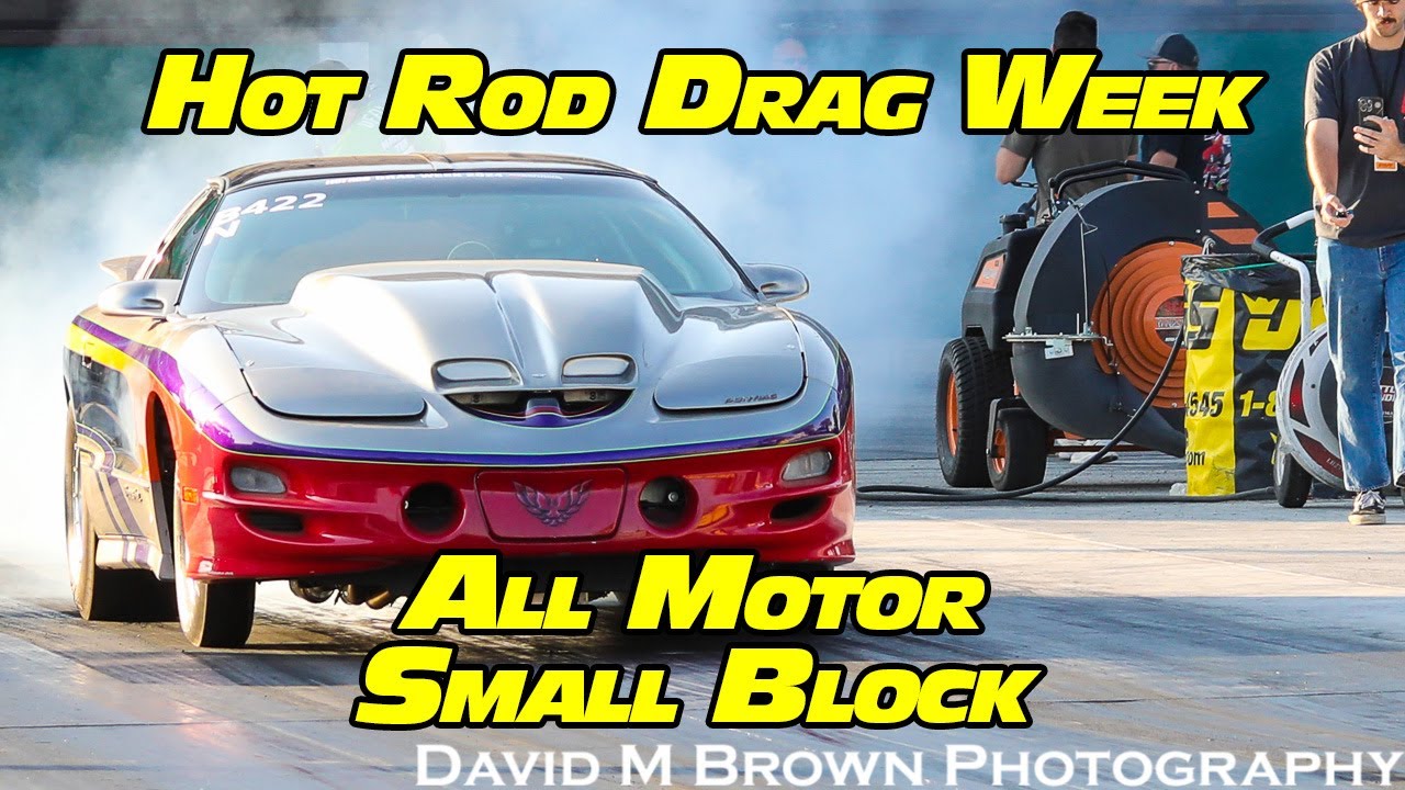 Street Race Small Block All Motor Class Racing Hot Rod Drag Week at ...