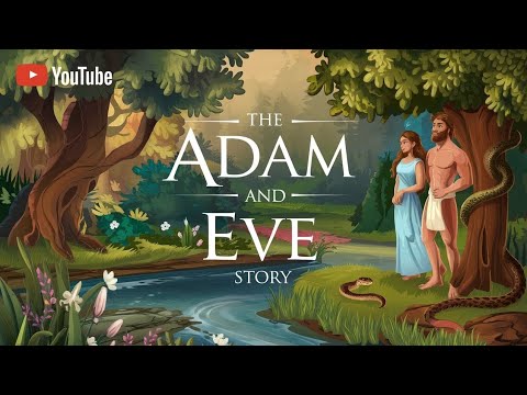The First Man and Woman On Earth, Adam And Eve Story - YouTube