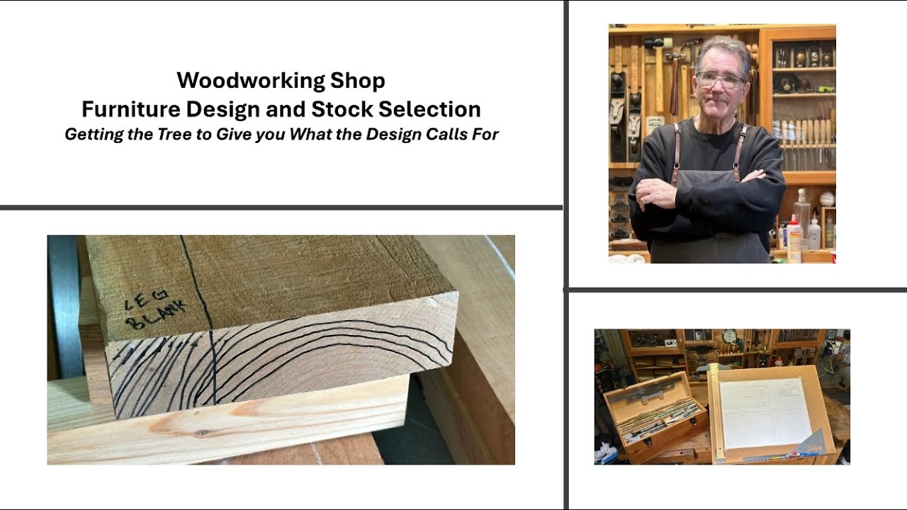 Furniture Design and Stock Selection - Getting the Tree to Give You ...
