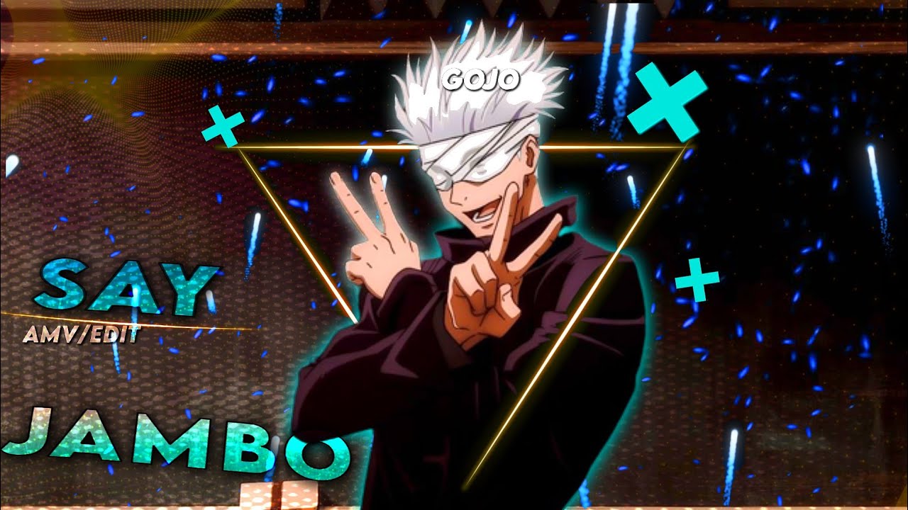 Gojo - say jambo | AMV/ EDIT!! - YouTube