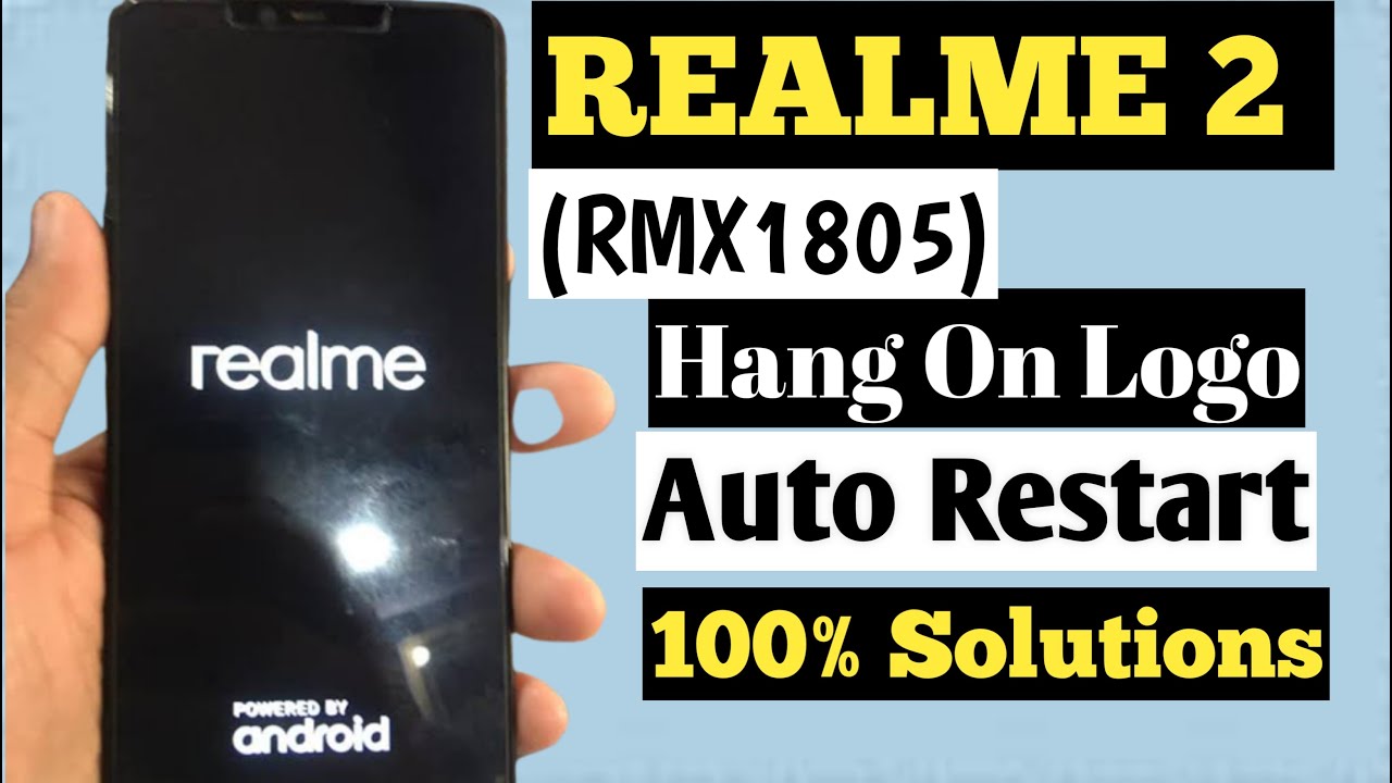 Realme 2 (RMX1805) Hang On Logo Auto Restart Problem Solve 2022 100% ...