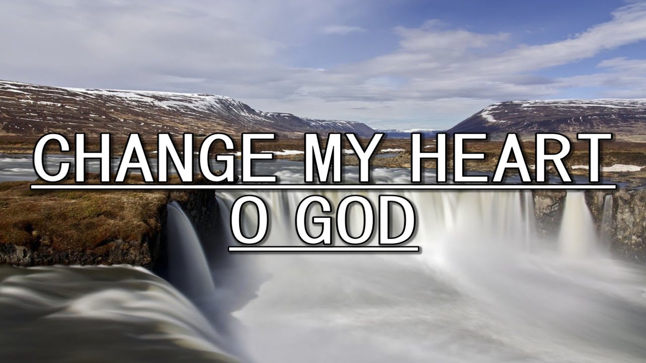 Change My Heart, O God - June 4, 2023 - YouTube