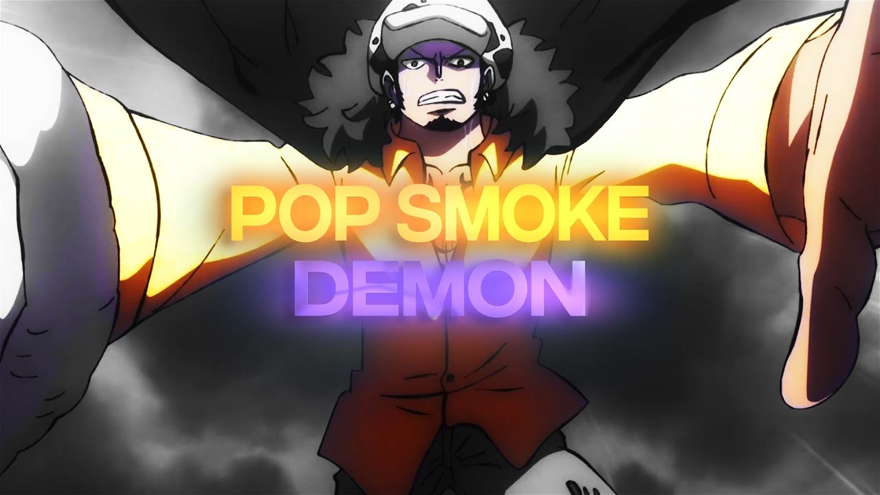 「Pop Smoke Demon 😈」One Piece AMV - YouTube