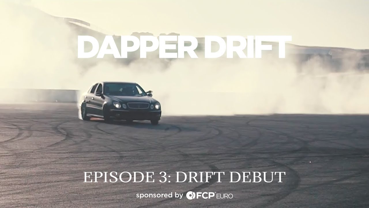 FCP Euro - Dapper Drift EP3: Drift Debut - YouTube