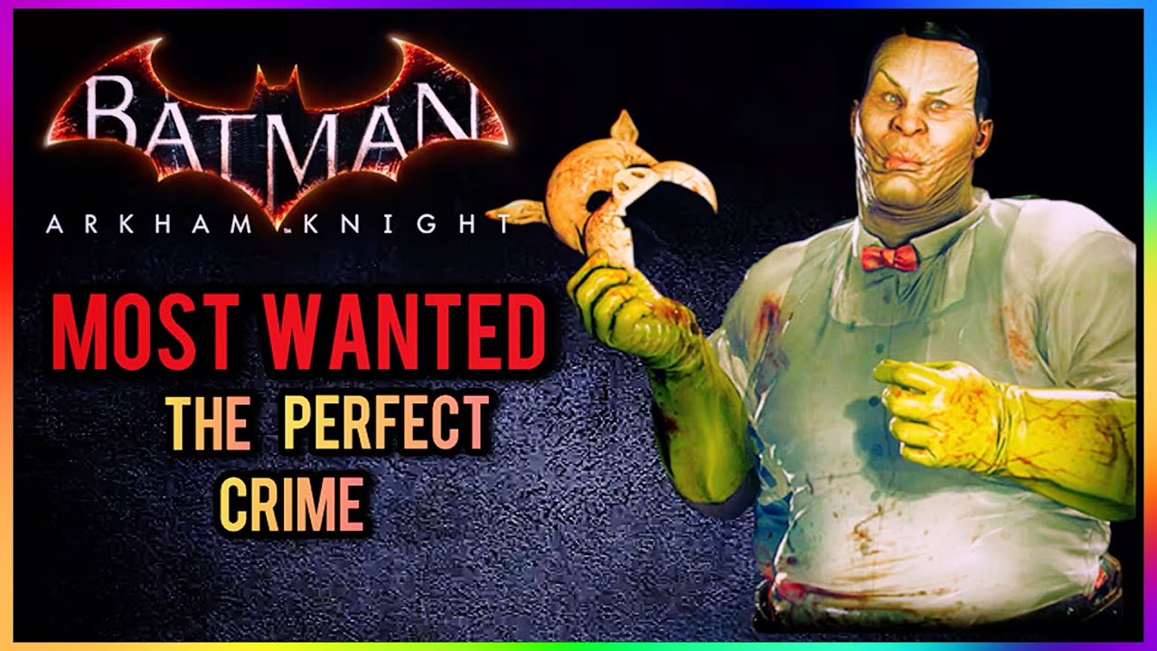 Batman Arkham Knight The Perfect Crime Ending - YouTube