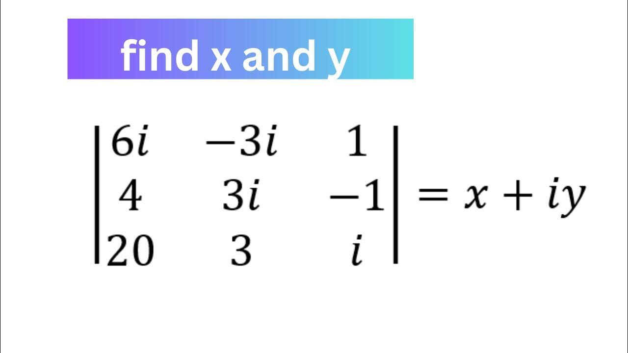 finding determinant of a matrix with complex number entries- algebra tutorial 4 - YouTube