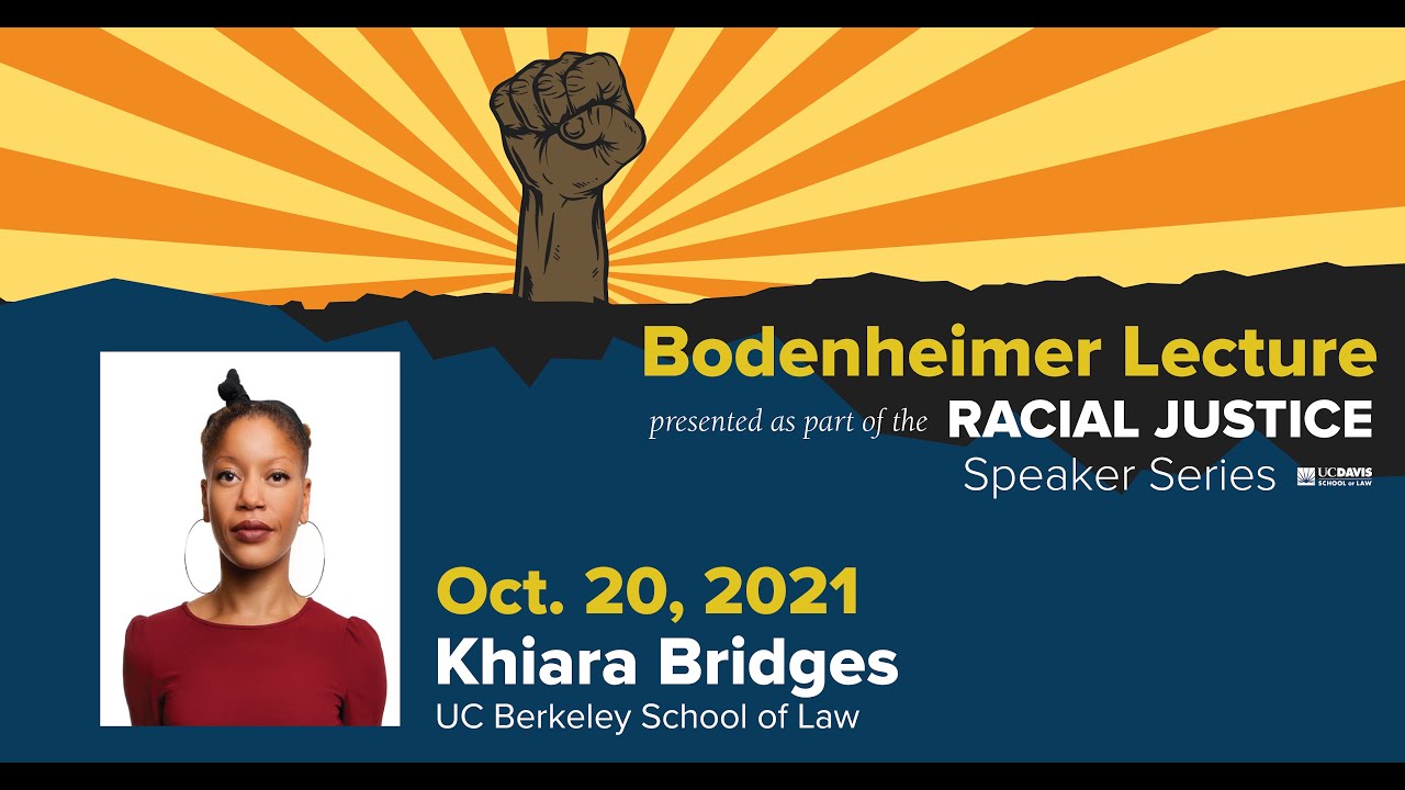 Bodenheimer Lecture featuring Khiara Bridges, Berkeley Law - YouTube