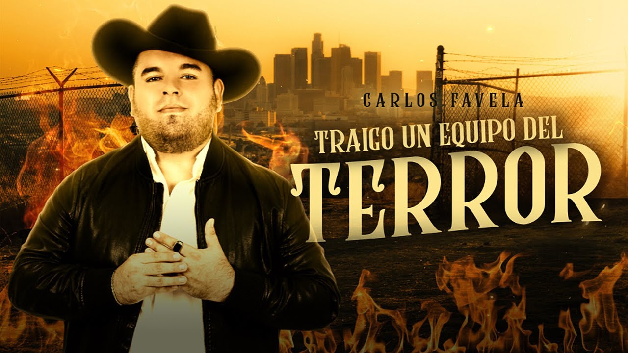 (LETRA) ¨TRAIGO UN EQUIPO DEL TERROR¨ - Carlos Favela (Lyric Video ...