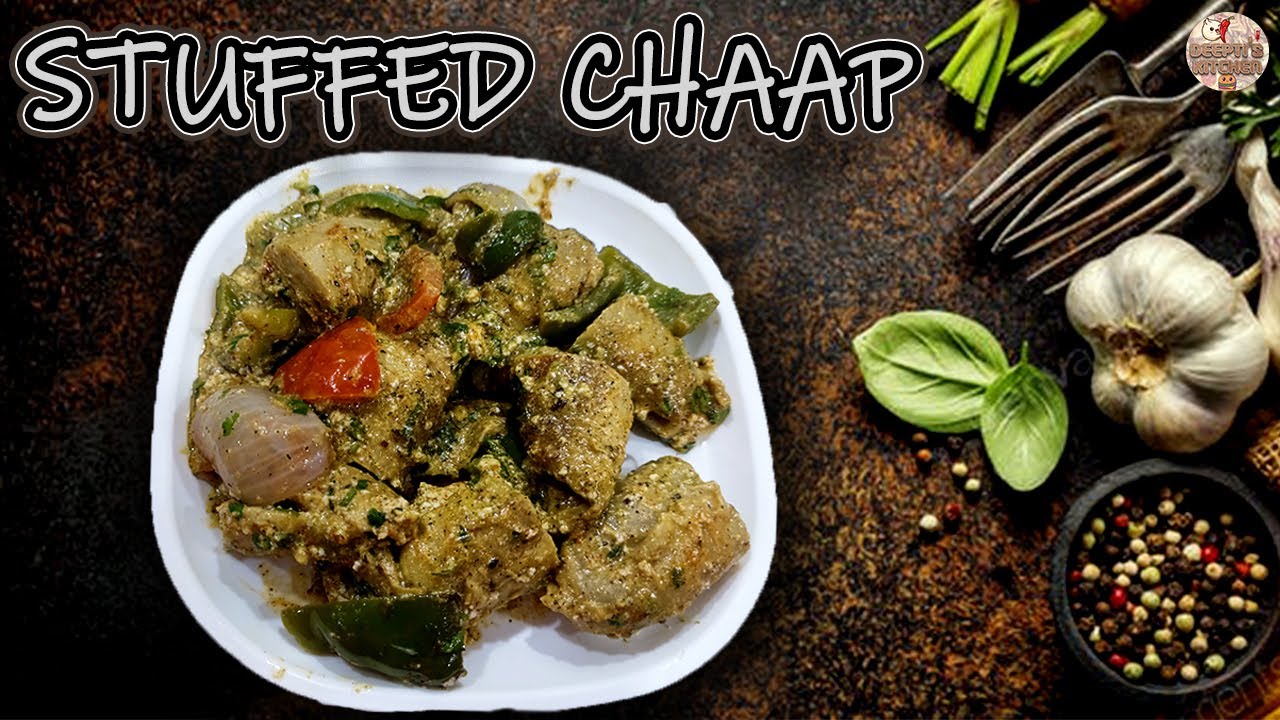 STUFFED SOYA CHAAP | GHAR PAR KAISE BANAYE CHAAP | - YouTube