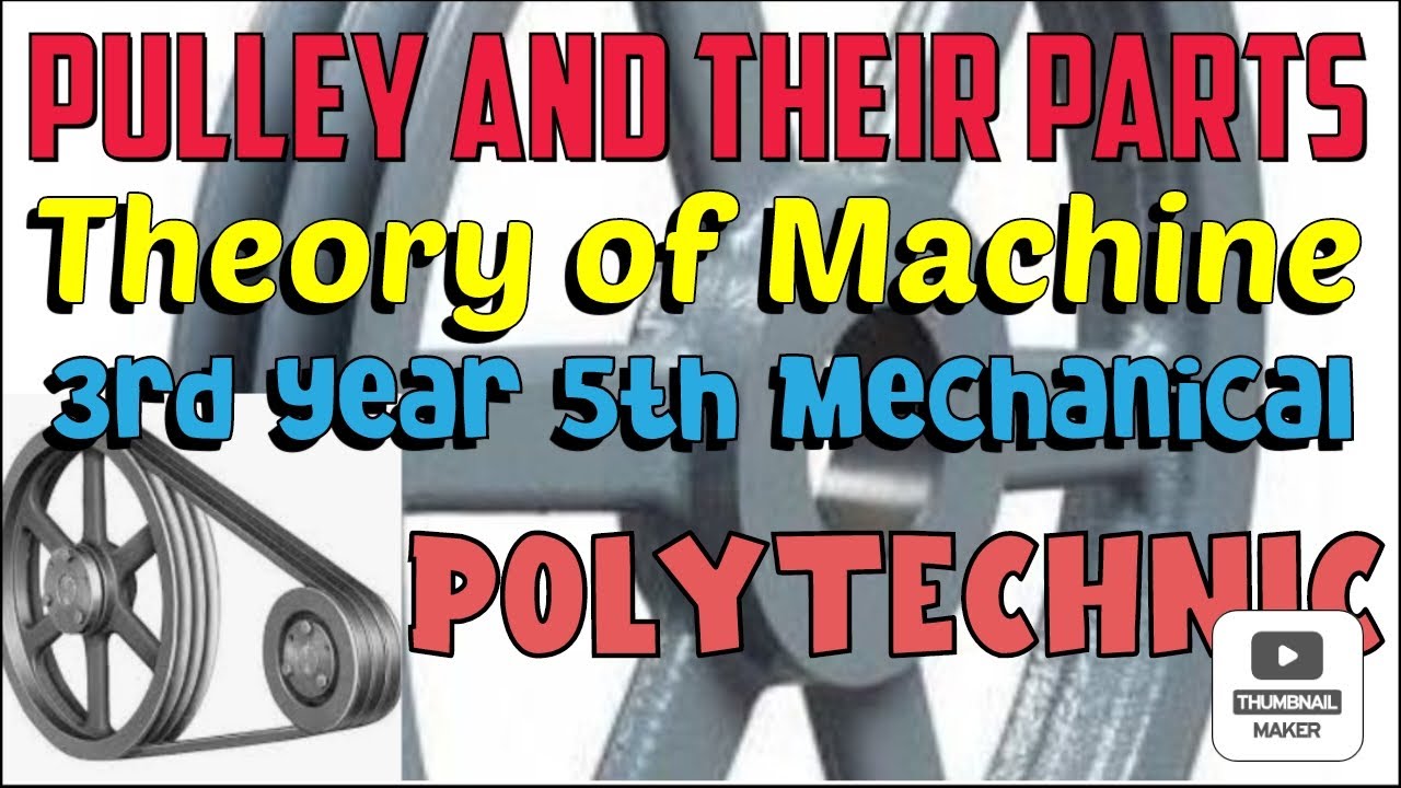 Pulley and parts with diagram (theory of Machine) Mechanical ...